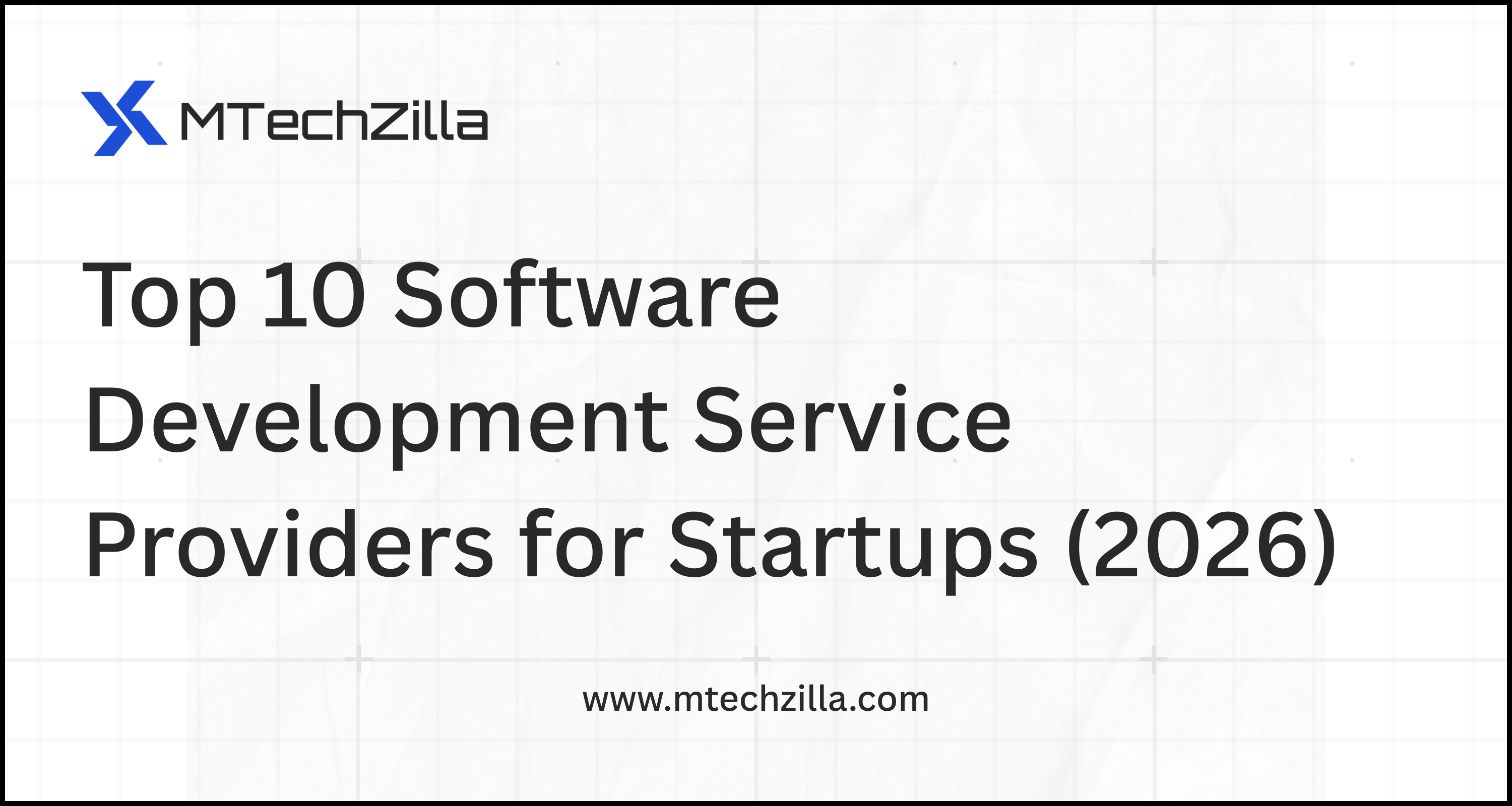 Top 10 Software Development Service Providers for Startups