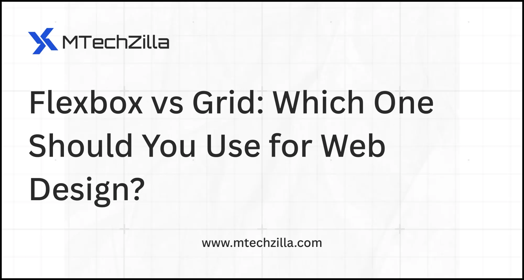 Flexbox vs CSS Grid: Complete Developer Guide